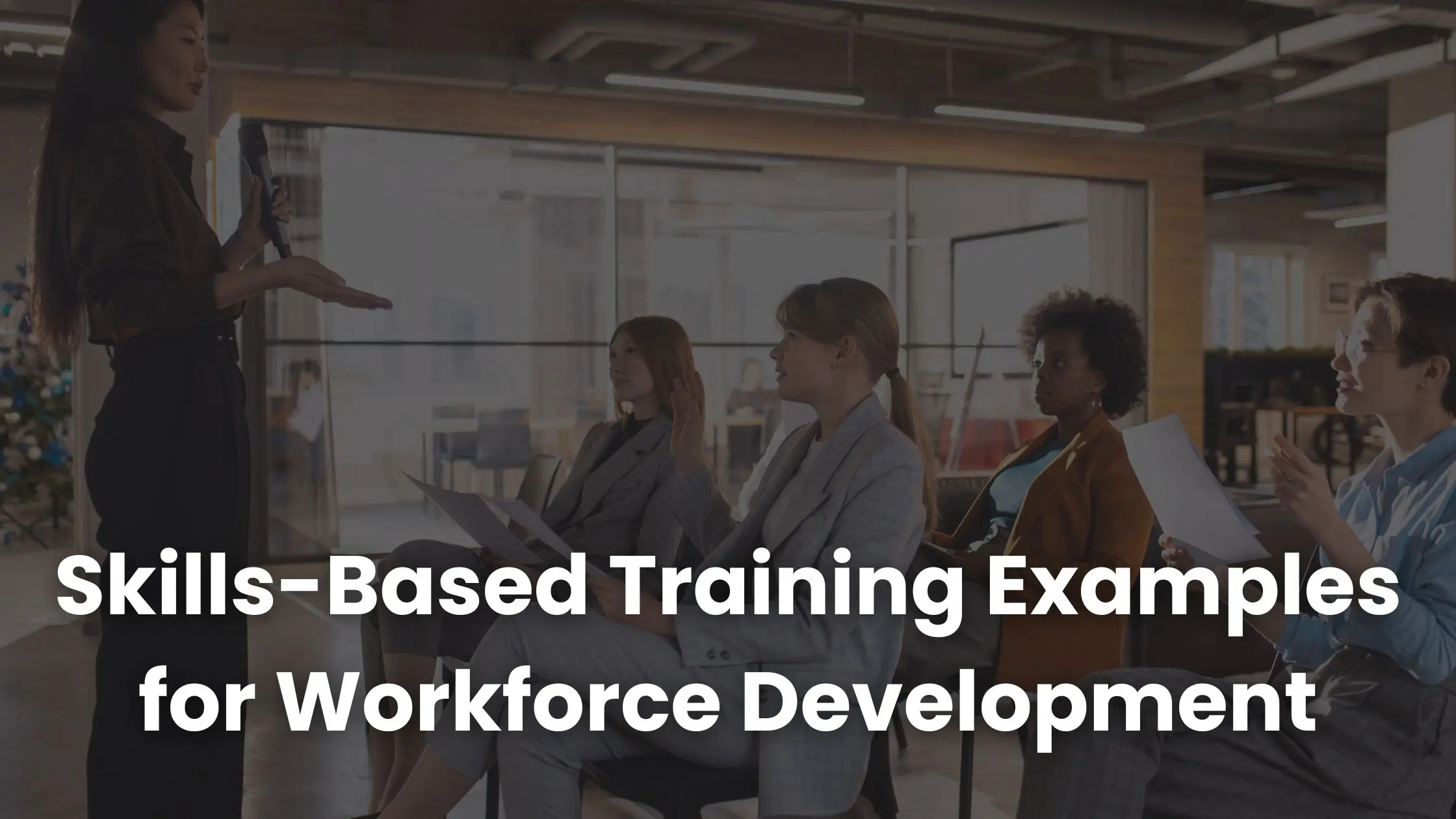 Skills-Based Training Examples for Workforce Development | Coursebox AI